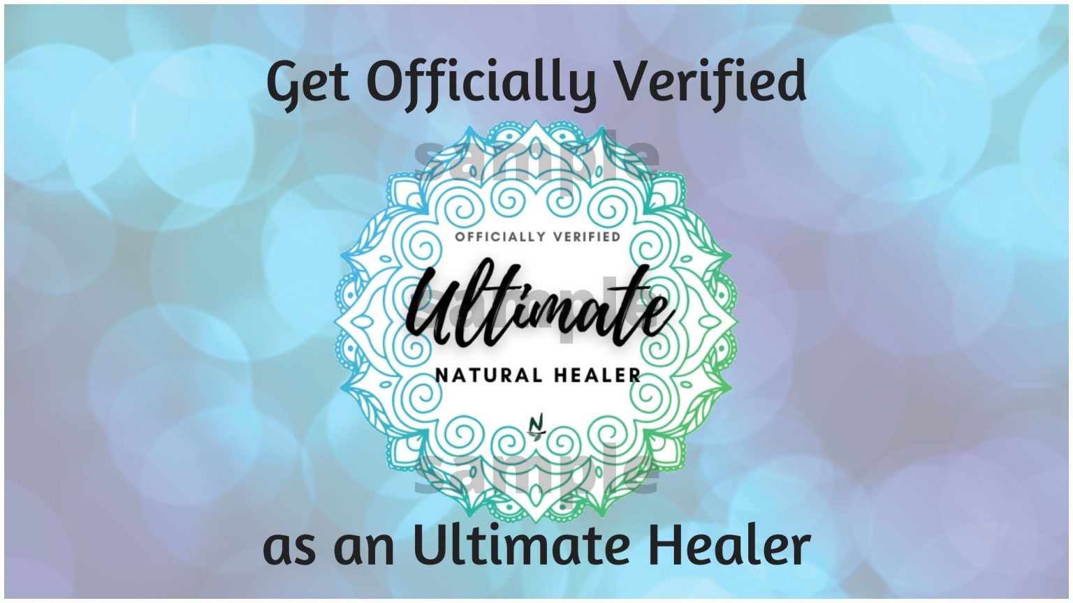 Get Officially Verified as an Ultimate Natural Healer